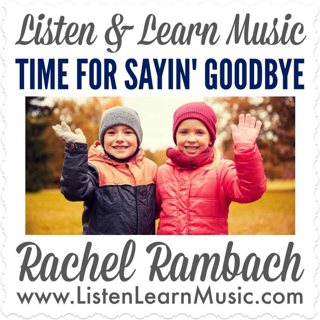 Time for Sayin’ Goodbye Album Cover | Listen & Learn Music
